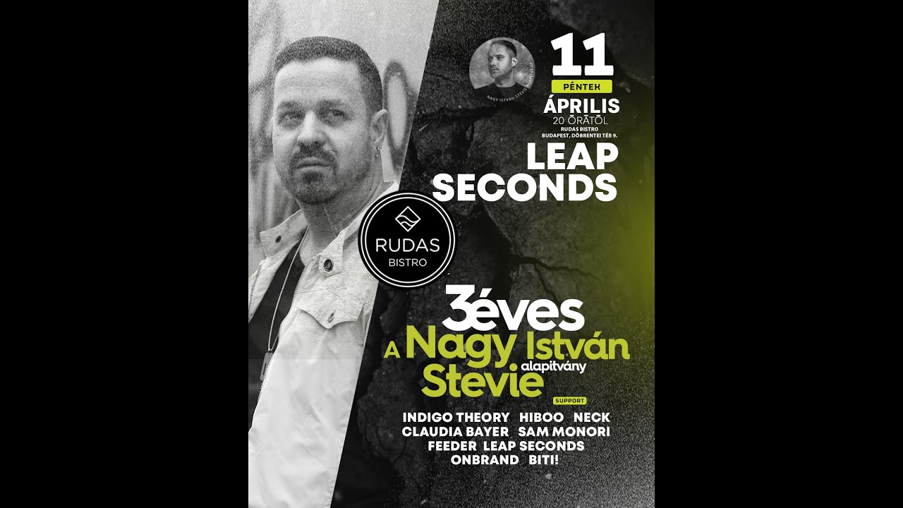 Leap Seconds - Live DJ set Nagy István Stevie Foundation Foundation ...
