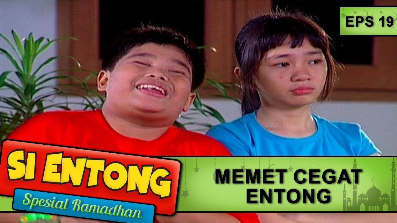 Pertarungan Antara Memet Dan Entong - Si Entong Spesial Ramadhan Eps 19 ...