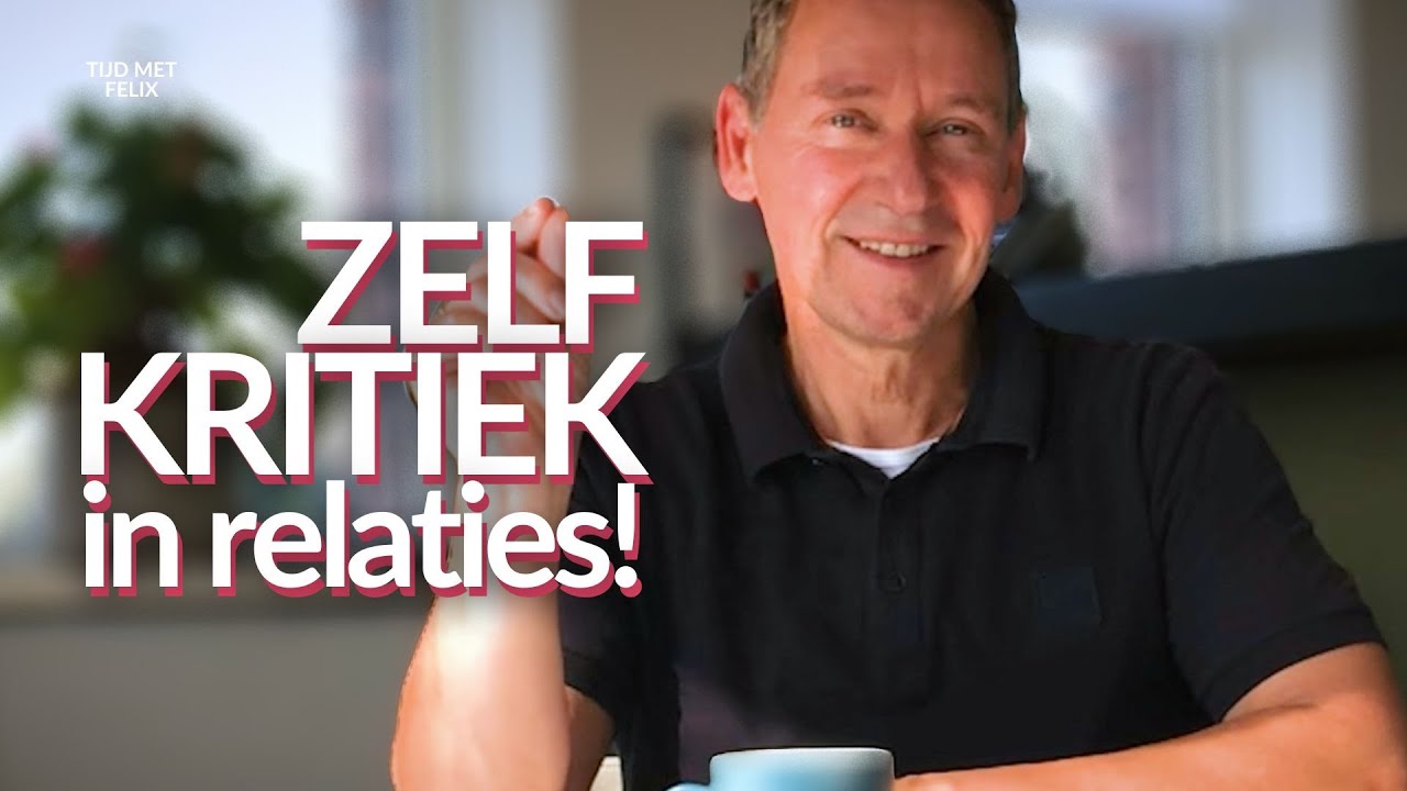 Hoe Zelfkritiek Breukjes in Je Relatie Maakt! - uitleg + oefening - YouTube