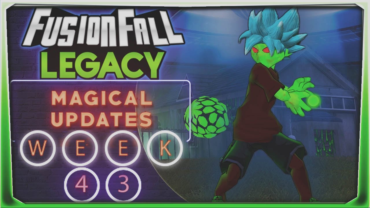 FusionFall Legacy Magical Updates Week 43 - YouTube