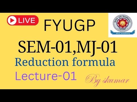 Sem-01(Reduction formula),lec-01 - YouTube