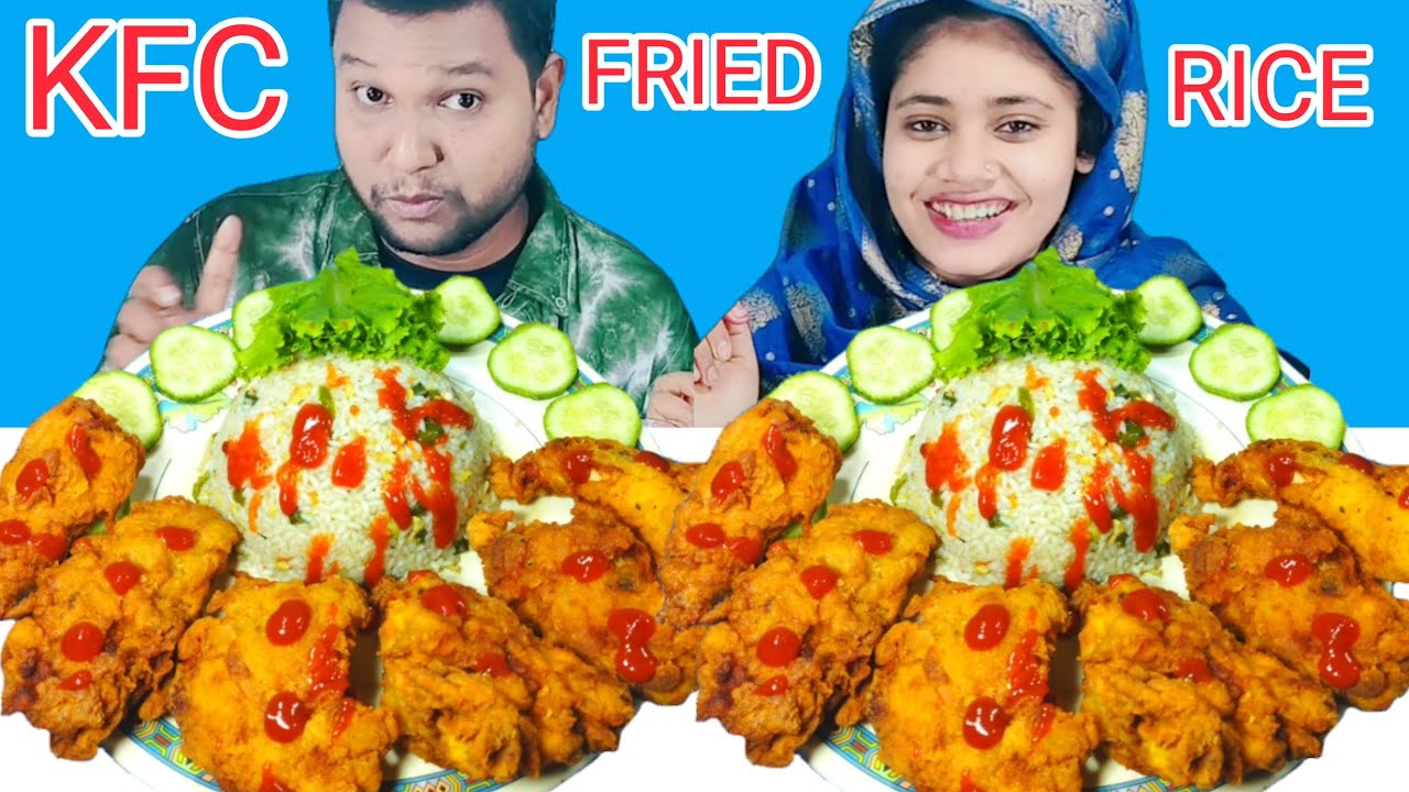 Kfc Fried Chicken And Fried Rice Eating Challenge | Fried Chicken ...