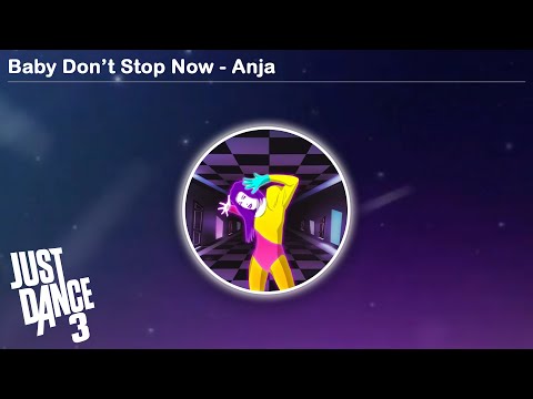 Baby Don’t Stop Now - Anja | Just Dance 3