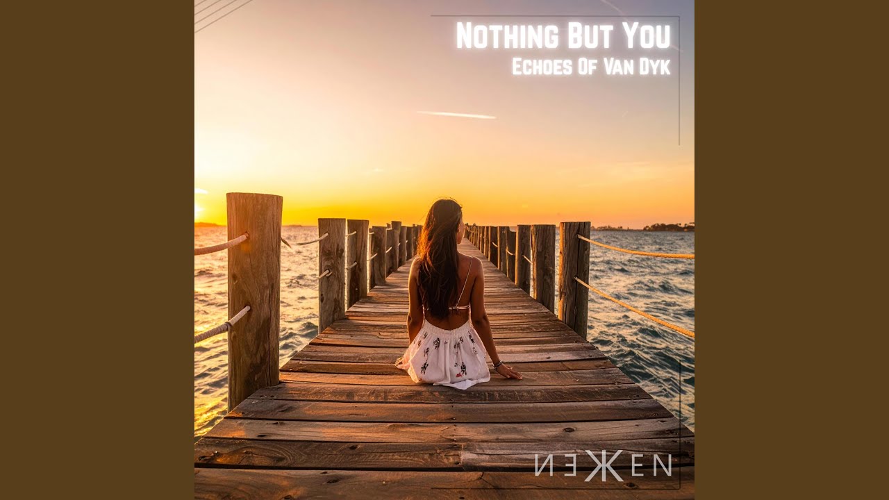 Nothing But You (Echoes Of Van Dyk) - YouTube