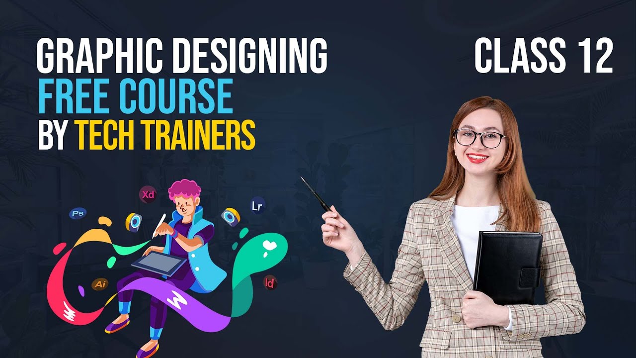 Free Graphic Designing Course By Tech Trainers | Lecture 12 - YouTube