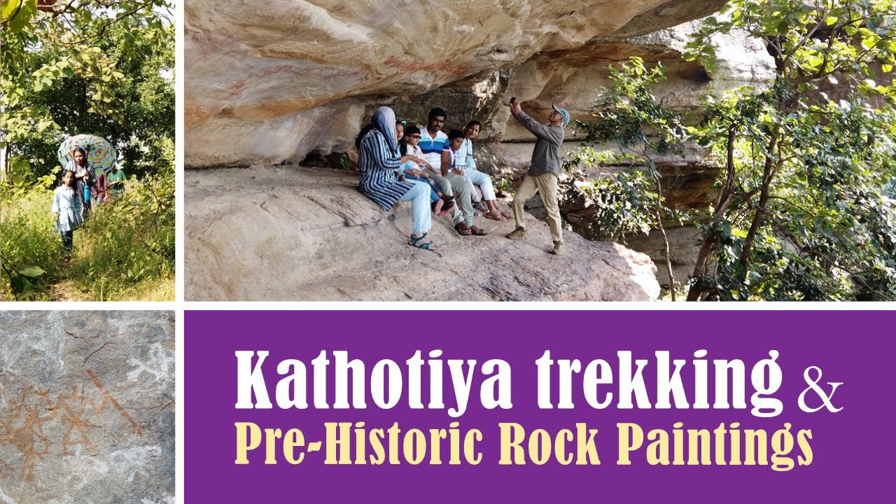 Kathotiya Jungle Camp (कथोटिया जंगल कैंप) + Pre-Historic Rock Paintings ...