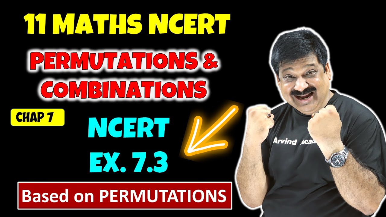 4 Permutations & Combinations NCERT Class 11 Maths NCERT Ex. 7.3 ...