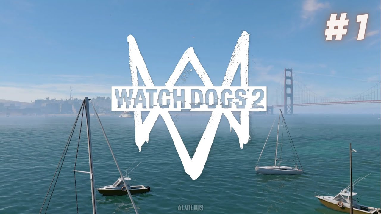 Main Watch Dogs 2 ! | Part 1 - YouTube