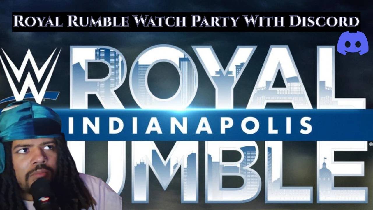 Royal Rumble Watch Party With Discord - YouTube