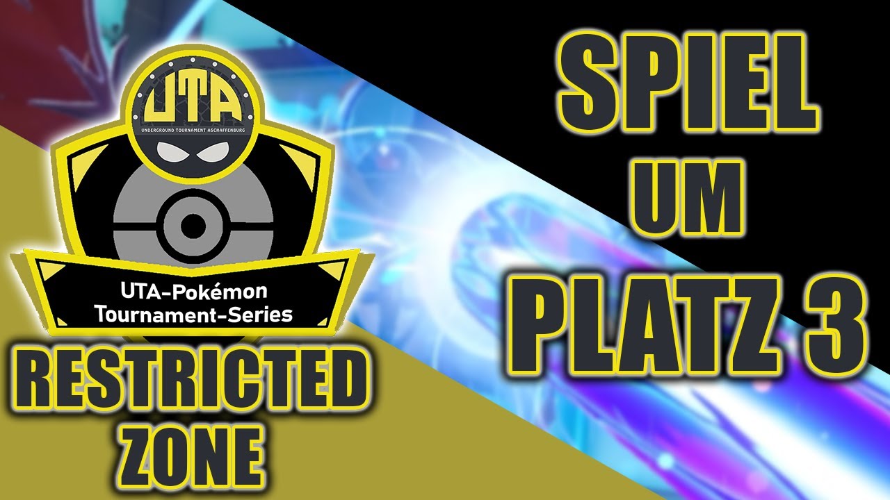 UTA-Pokemon-Tournament-Series | RESTRICTED ZONE - SPIEL UM PLATZ 3 ...