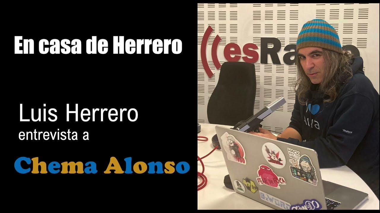 [2023] En casa de Herrero: Entrevista a Chema Alonso - YouTube