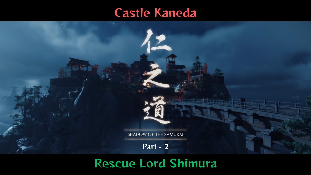 Ghost Of Tsushima Castle Kaneda - Rescue Lord Shimura Part - 2 - YouTube
