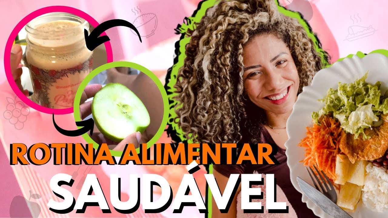 COMO MANTENHO MINHA ROTINA SAUDÁVEL DE ALIMENTAÇÃO - YouTube