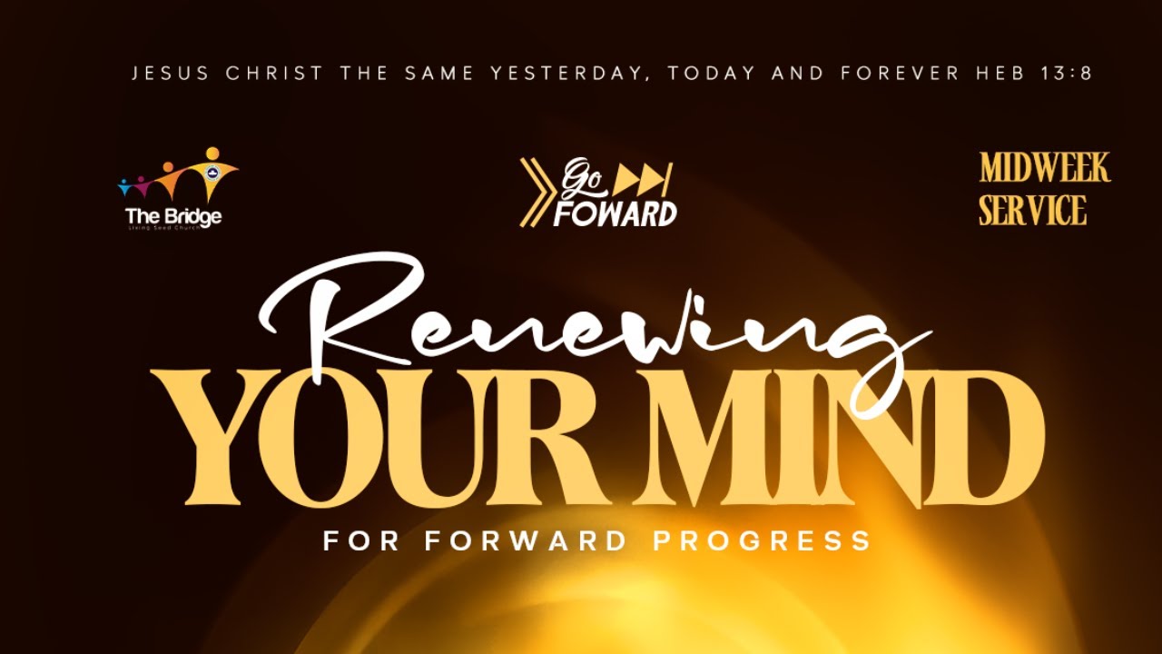 Renewing Your Mind: The Secret to Forward Progress (Romans 12:2 ...