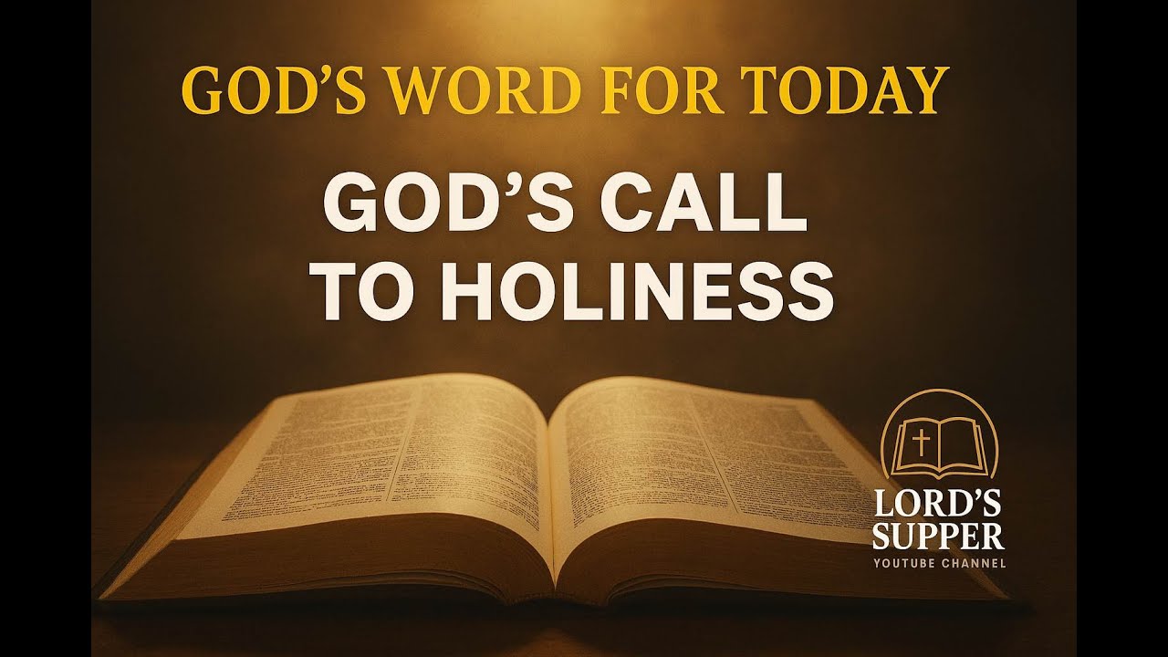 Lord’s Supper | GOD’S WORD FOR TODAY | GOD’S CALL TO HOLINESS | Daily ...