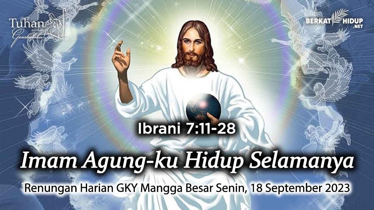 Tuhan Adalah Gembalaku #1042 - Kristus Adalah Imam Yang Lebih Tinggi ...