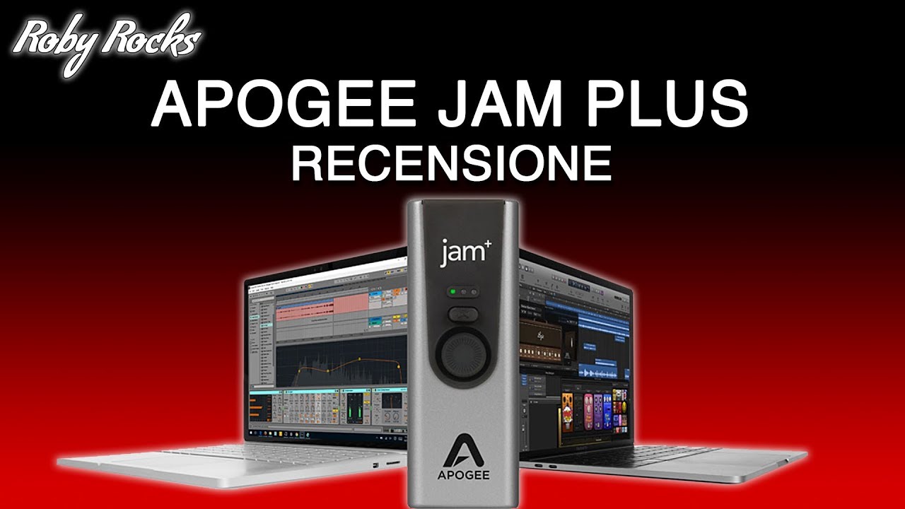 APOGEE JAM PLUS - RECENSIONE (ITA) - YouTube