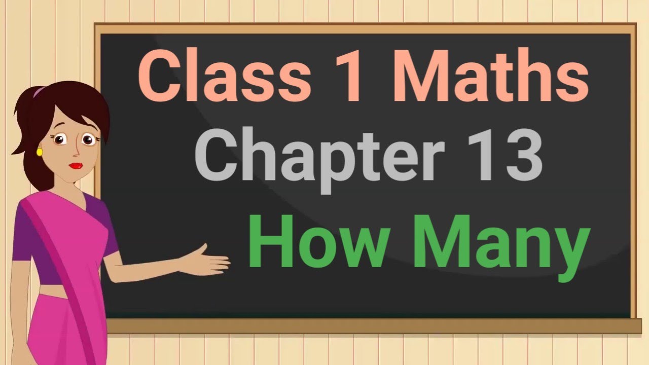 Class 1 Maths Chapter 13 'How Many' (full chapter) cbse ncert - YouTube