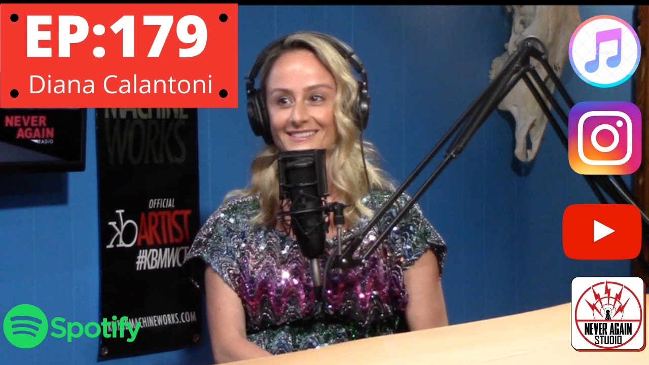 Never Again Radio Ep: 179 Diana Calantoni - YouTube