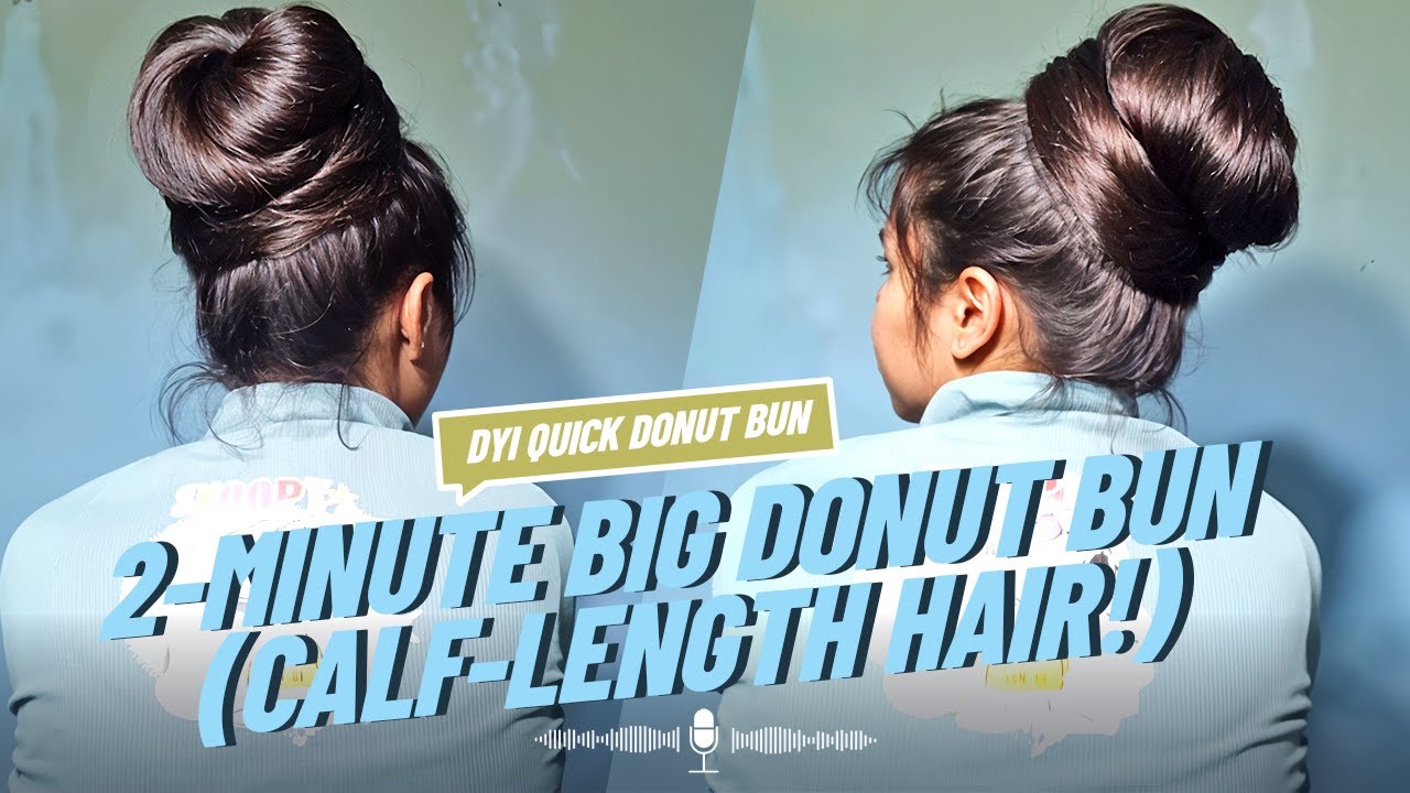 DIY High Donut Bun: 2 Minute Hairstyle for Long Hair Tutorial | How to ...