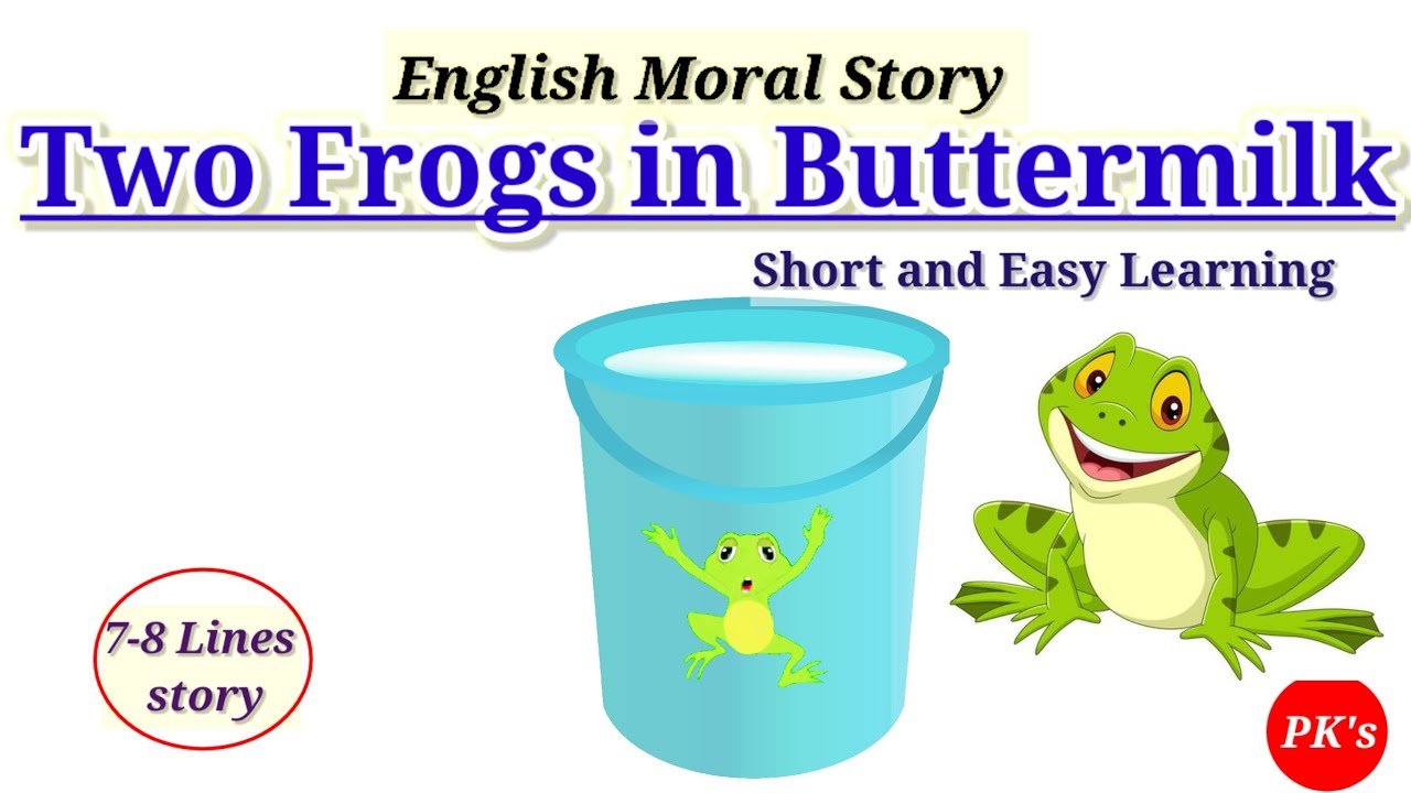 Two Frogs in Buttermilk | English Short Moral Story |For Easy Learning ...