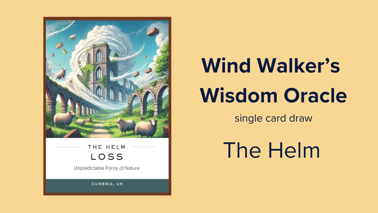 The Helm Wind Walker's Wisdom Oracle Reading - YouTube
