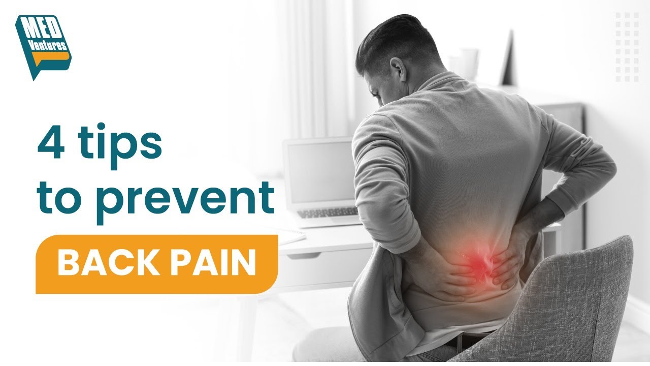 MedVentures | 4 tips to prevent BACK PAIN | Dr.Abhay Nene | Dr.Vivek ...