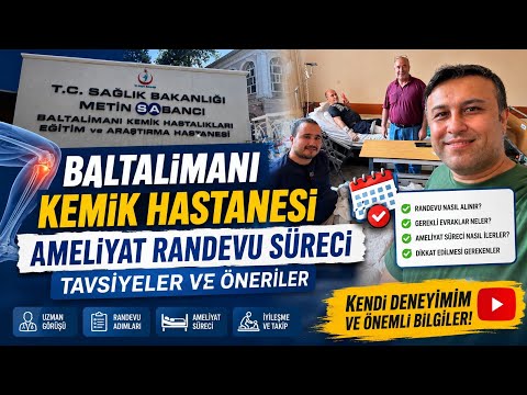 Baltalimanı Kemik Hastanesi Ameliyat Süreci | Randevu, Evraklar ve Bekleme Süresi 