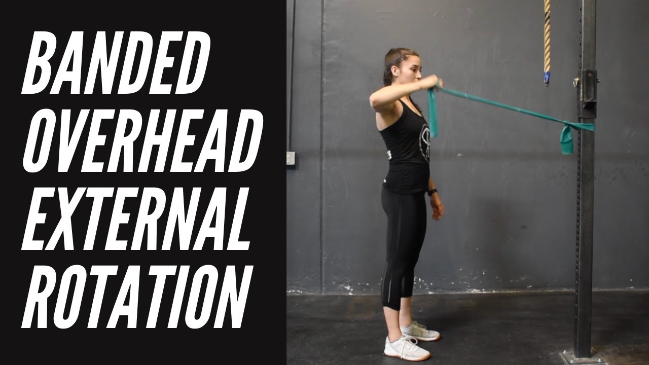 Banded External Rotation Overhead - YouTube
