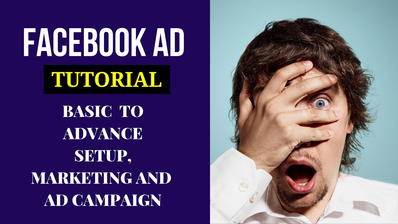 BASIC TO ADVANCED FACEBOOK AD | STEP BY STEP AD CAMPAIGN | HINDI ...