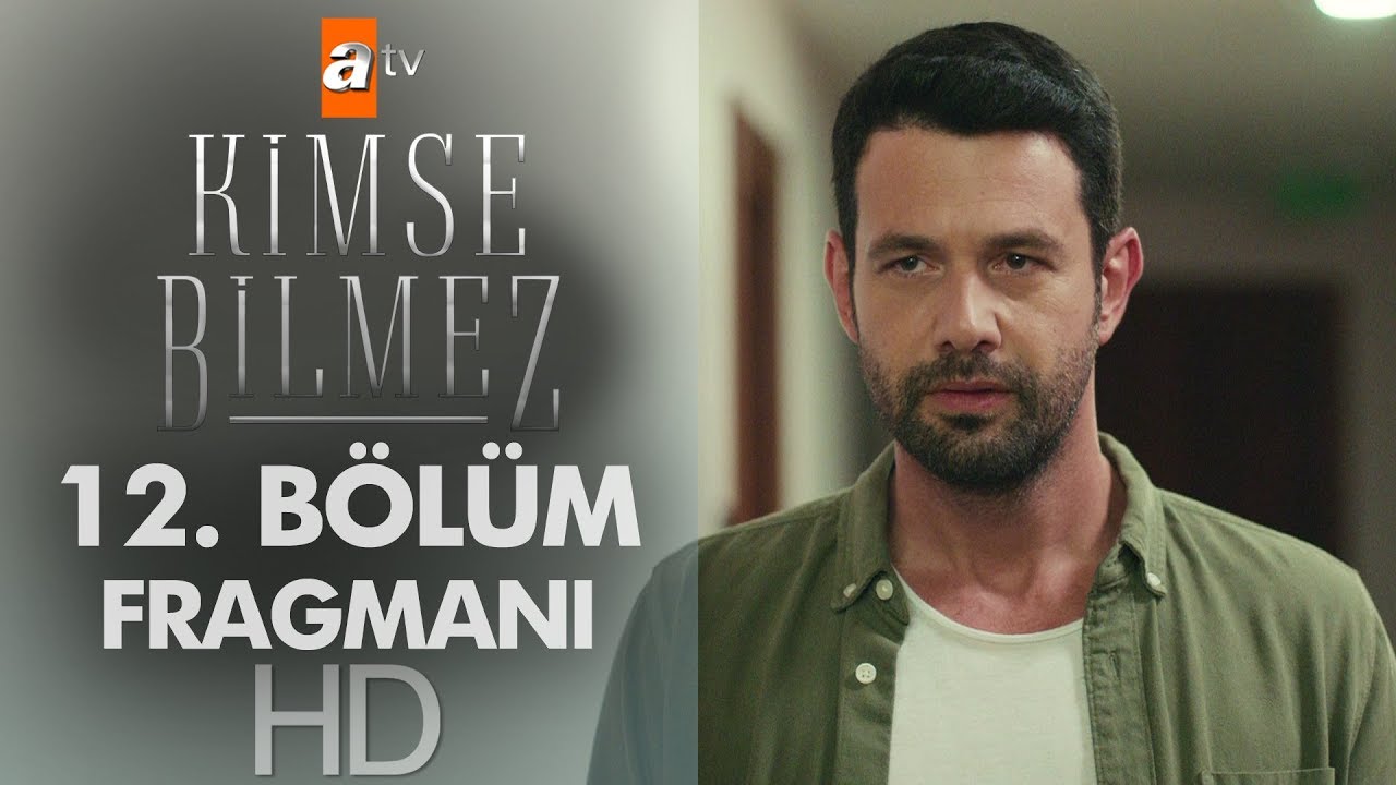 Kimse Bilmez 12. Bölüm Fragmanı - YouTube