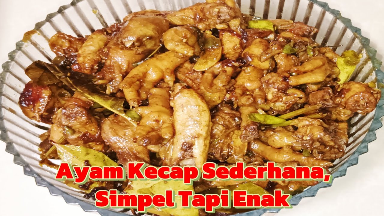 Ayam Kecap Sederhana, Simpel Tapi Enak‼️ - YouTube