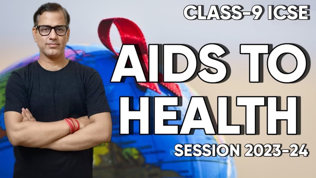Aids to Health | Health & Hygiene Class 9 ICSE | @sirtarunrupani - YouTube