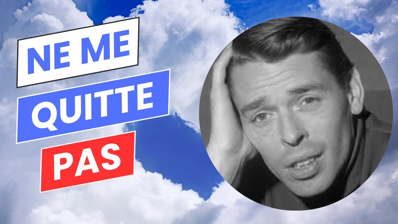 👉 Les Paroles et la Poésie de "Ne me quitte pas" de Jacques Brel 🎵 ...