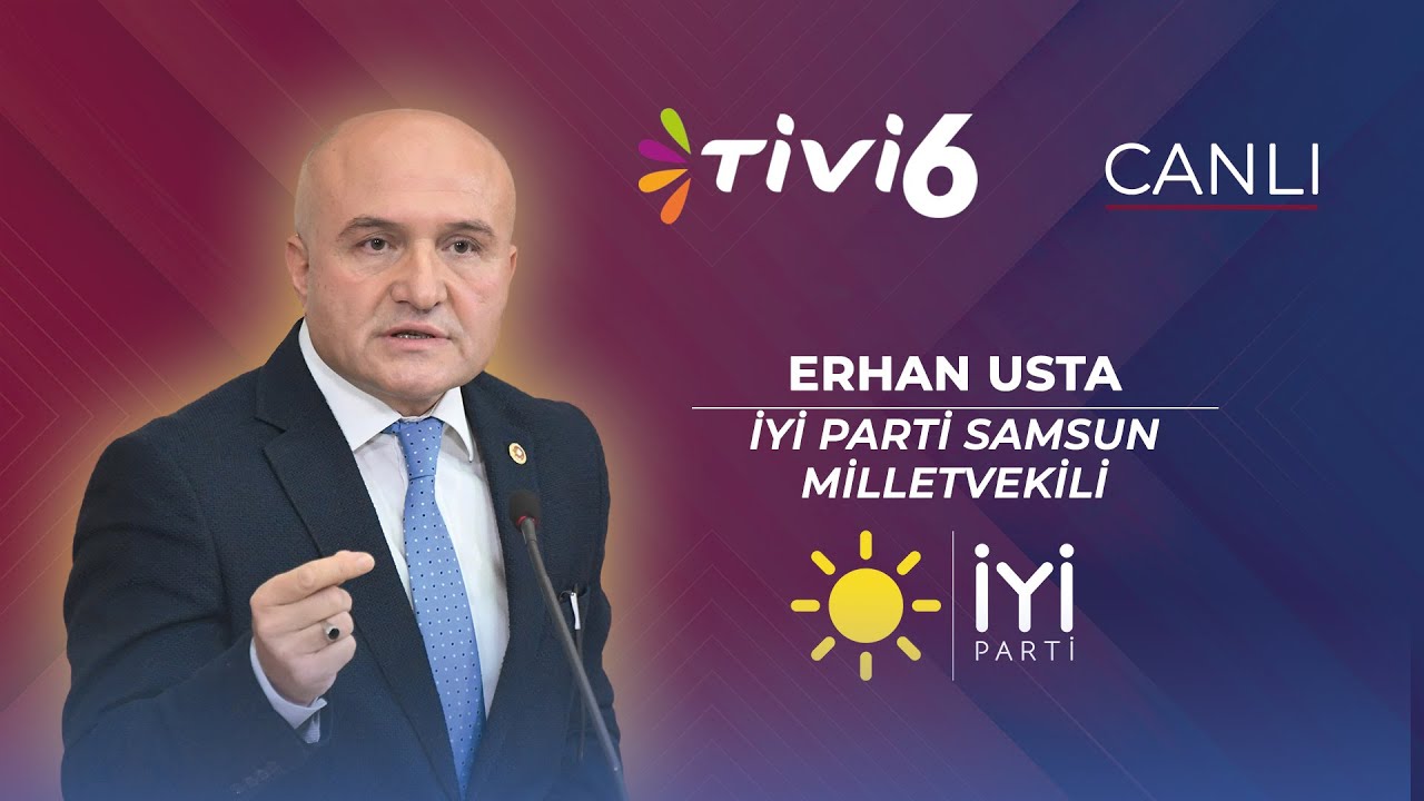 "EPDK'DAKİ YOLSUZLUK İDDİALARI" - İYİ PARTİ SAMSUN MV. ERHAN USTA ...