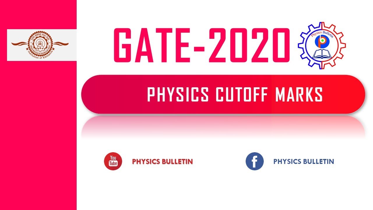 GATE-2020 PHYSICS CUTOFF MARKS - YouTube