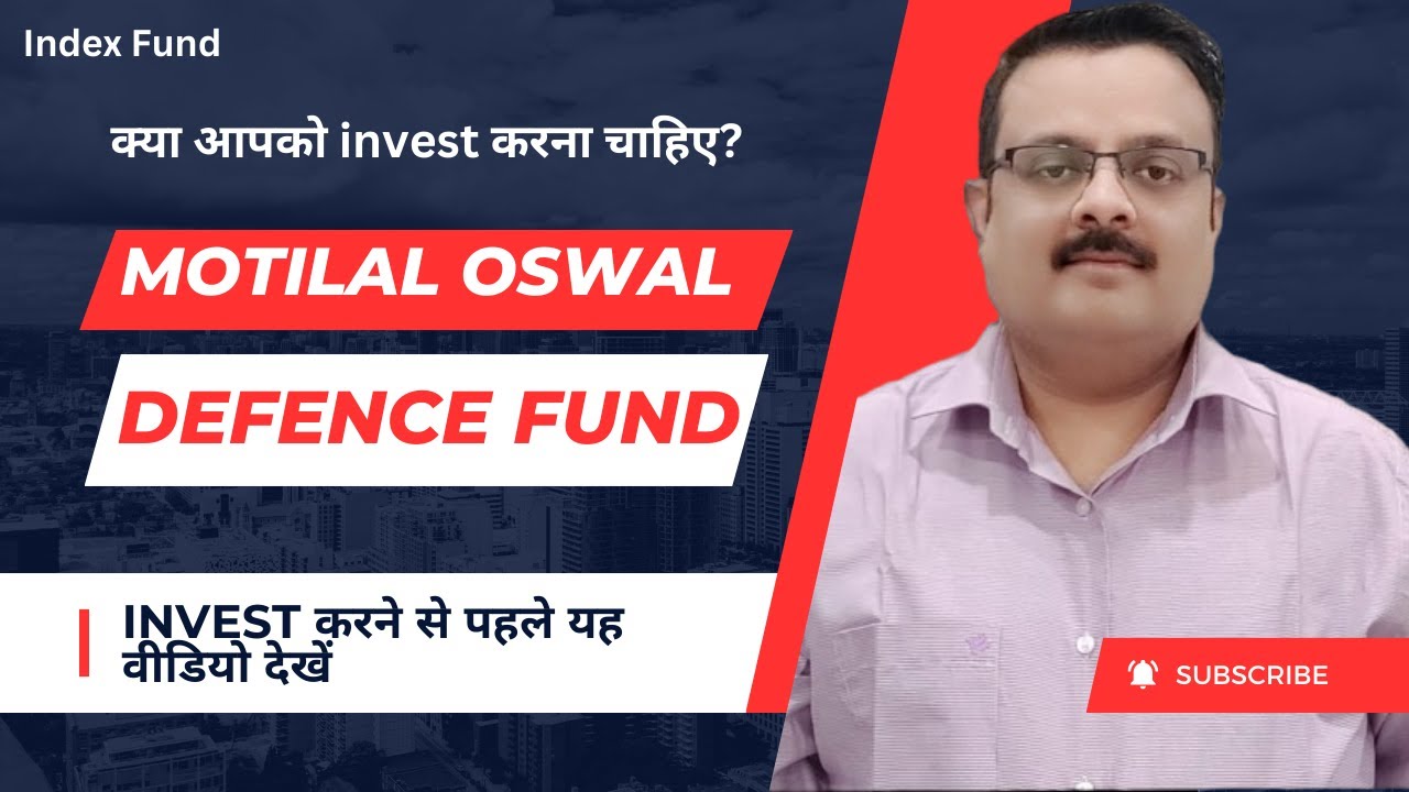 Motilal Oswal Nifty India Defence Index Fund - New Mutual Fund | Motial ...