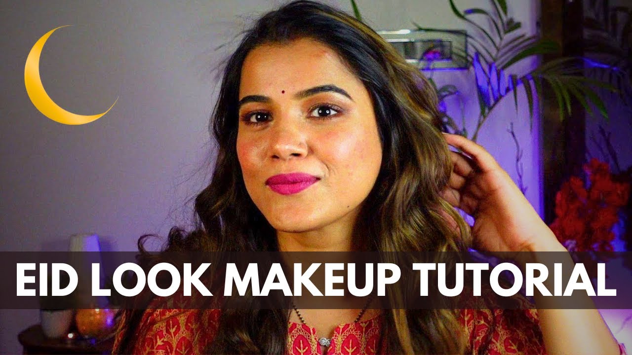 Eid Makeup Tutorial 🌙 Step By Step For Beginners | Easy Make up Look | Glam Up Look - YouTube