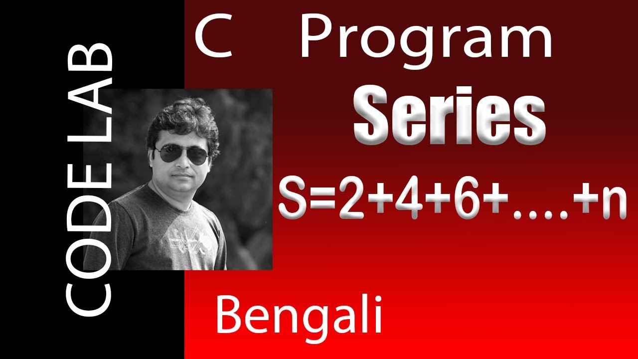 Series Program In C S 2 4 6 n Code Lab YouTube series-program-in-c-s-2-4-6-n-code-lab-youtube