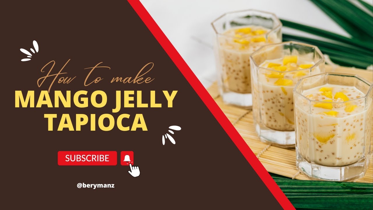 MANGO JELLY TAPIOCA - HOME MADE - YouTube