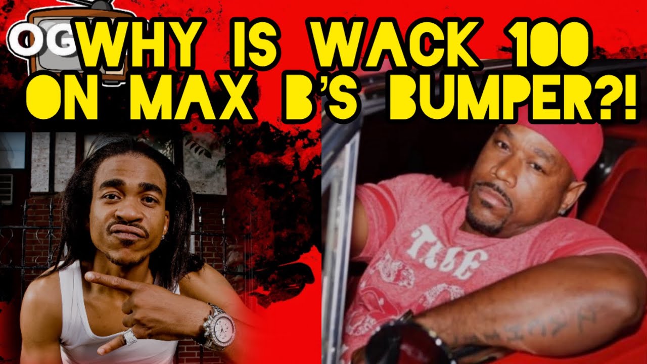 🚨WHY IS WACK 100 ON MAX B’S BUMPER?!🚨 - YouTube