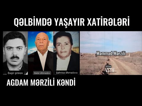 Qəlbimdə yaşayır xatirələri  Məmməd Mərzili