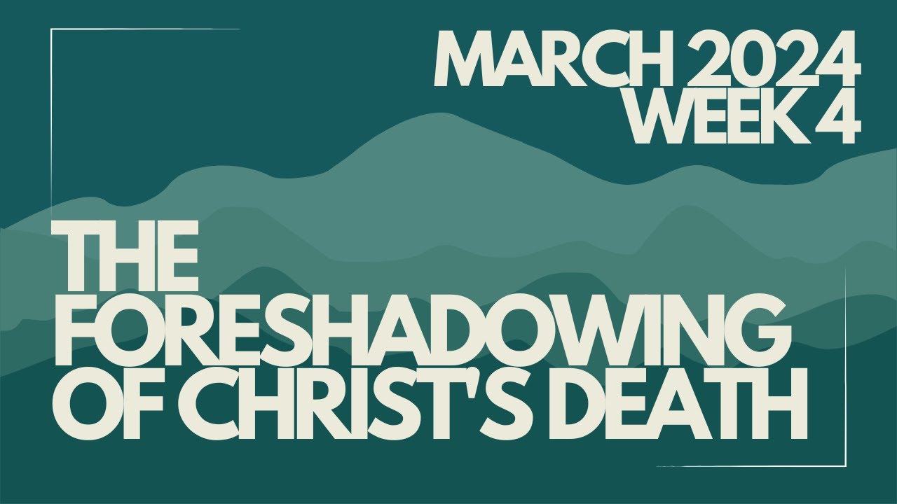 Saturday Fellowship: The Foreshadowing of Christ's Death - Holy ...