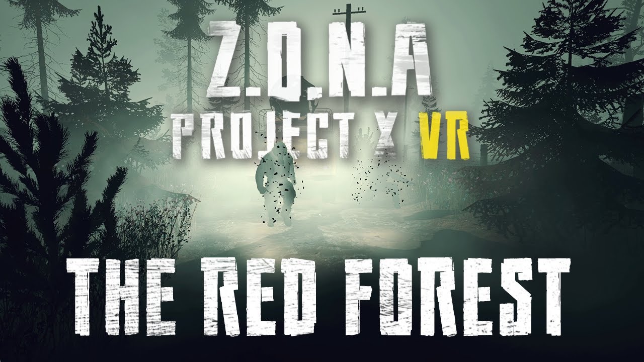 The Red Forest - Z.O.N.A Project X Early Access - Part 7 - YouTube