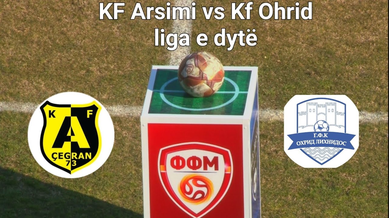 Kf Arsimi 1-1Kf Ohrid Liga e dytë 22.03/25 - YouTube
