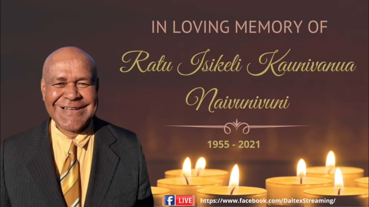 In Loving Memory of Ratu Isikeli Kaunivanua Naivunivuni - YouTube
