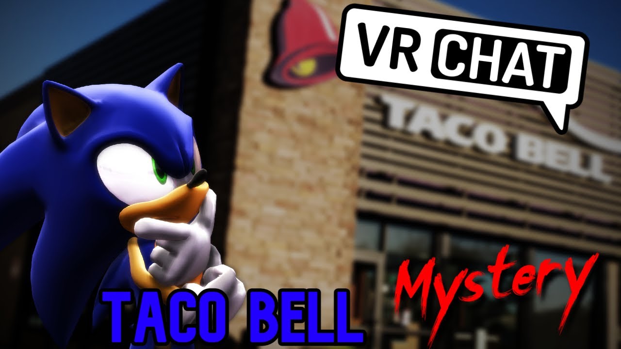 [VRChat] Sonic Mayhem #3: Taco Bell Mystery - YouTube