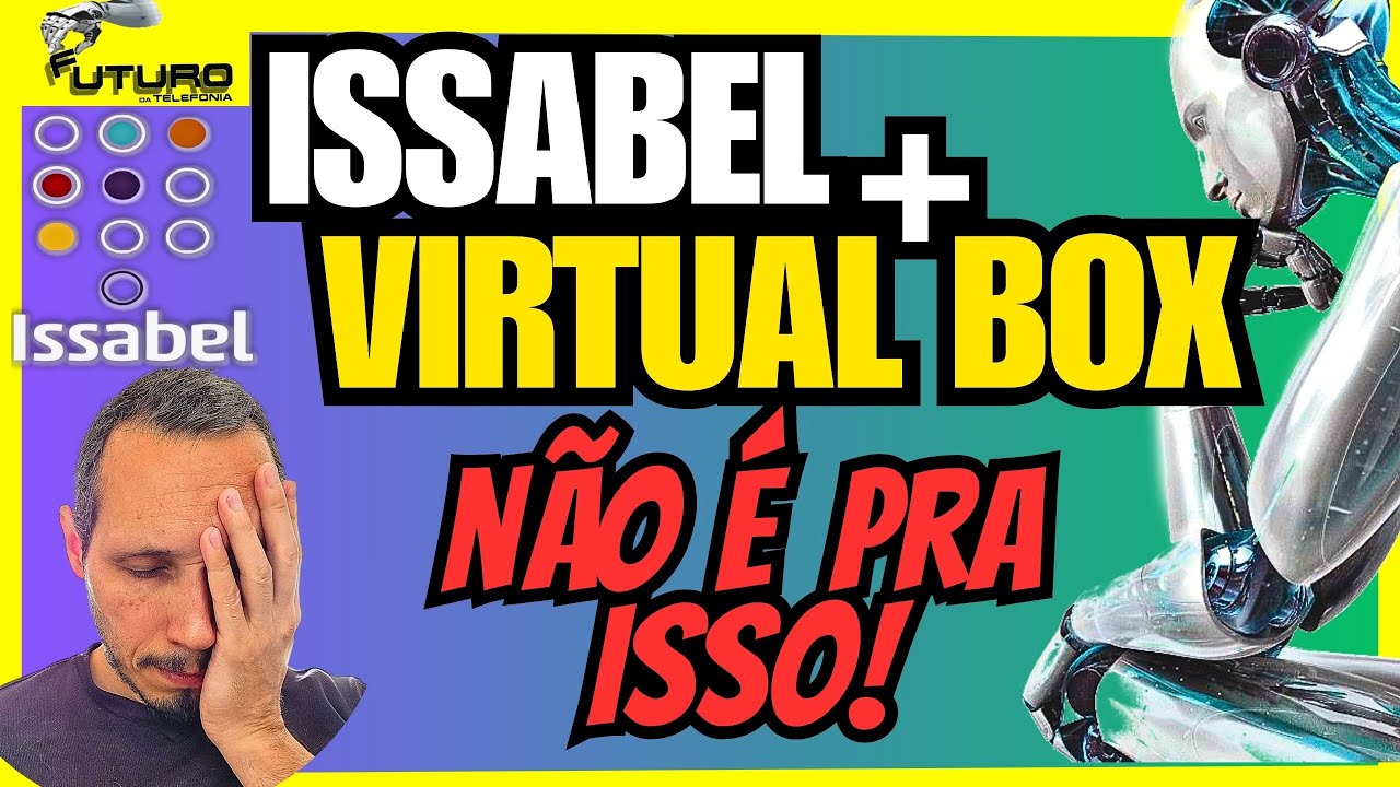 Aprenda para que serve o VIRTUAL BOX com Issabel 4 ou Issabel 5 - YouTube