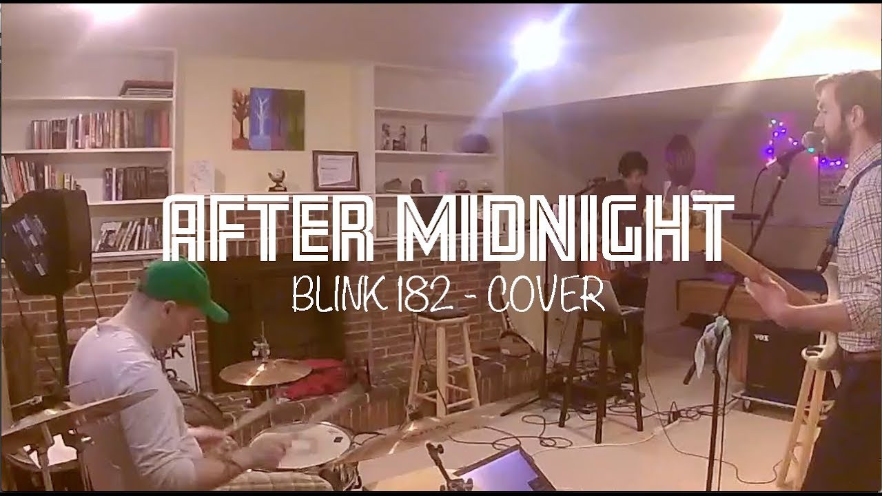 After Midnight - Blink 182 - Full Band Cover - YouTube