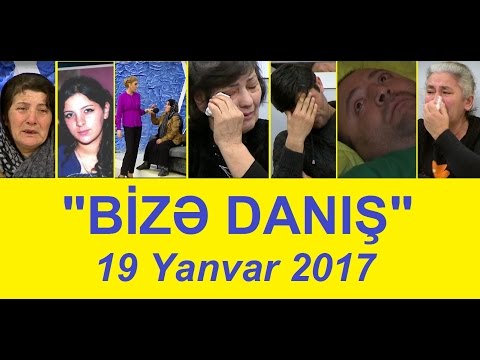 Bizə danış 19 yanvar 2017 / Bize danis 19.01.2017